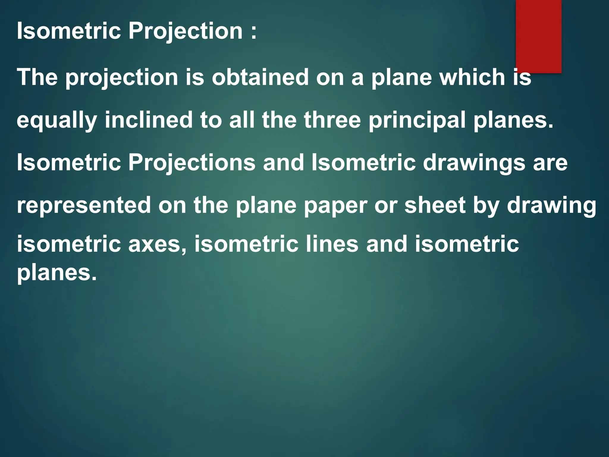 Isometric Projection and Drawing for Engineering | PPTX