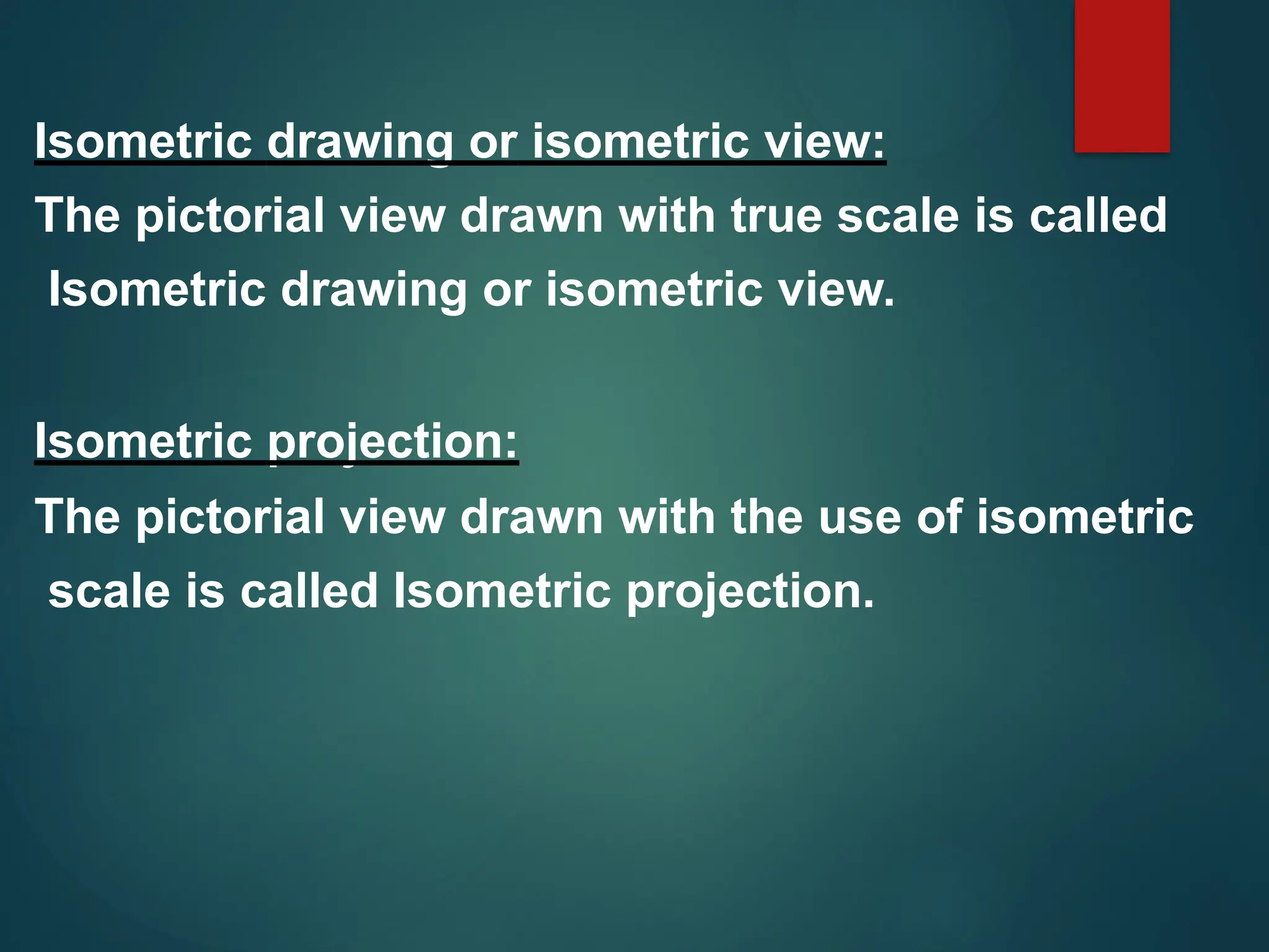 Isometric Projection and Drawing for Engineering | PPTX