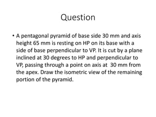Isometric view of truncated pentagonal pyramid | PPTX
