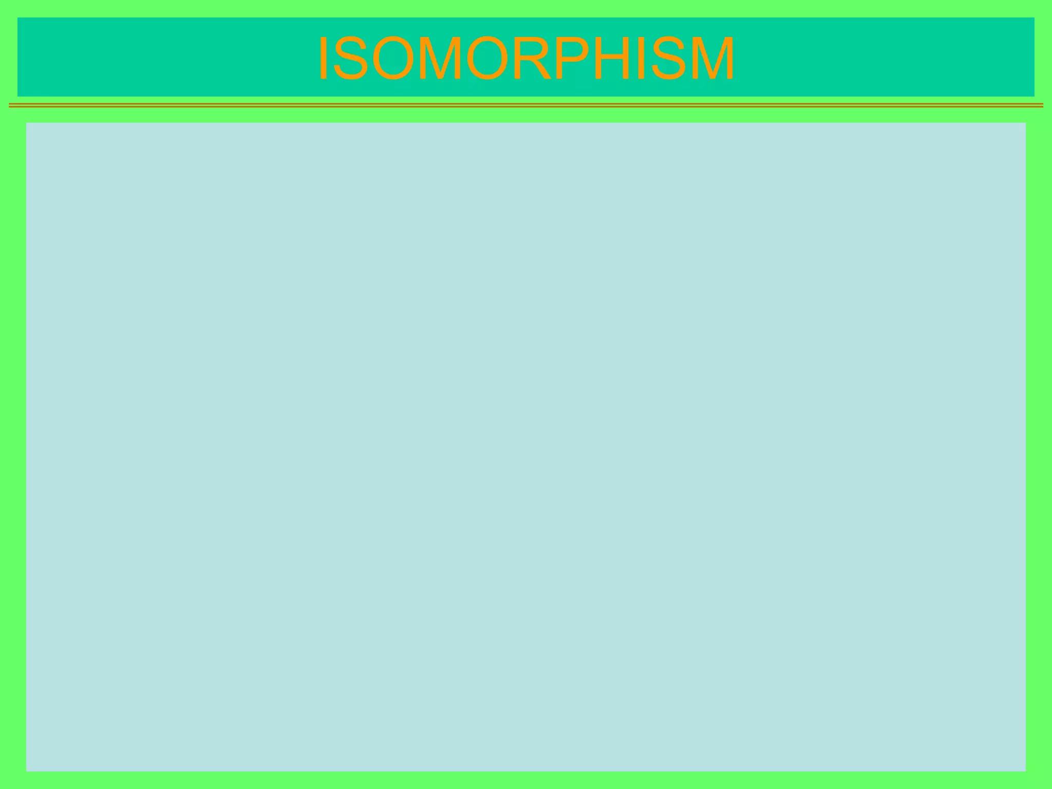 ISOMORPHISM & POLYMORPHISM.ppt
