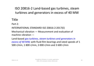 ISO standards for Machine vibration and balancing – Focus on large ...