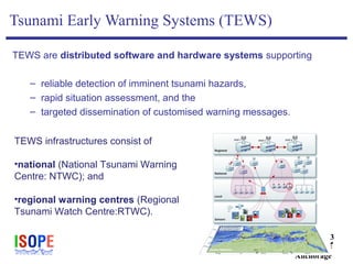 The Evolution of Disaster Early Warning Systems in the TRIDEC Project | PPT