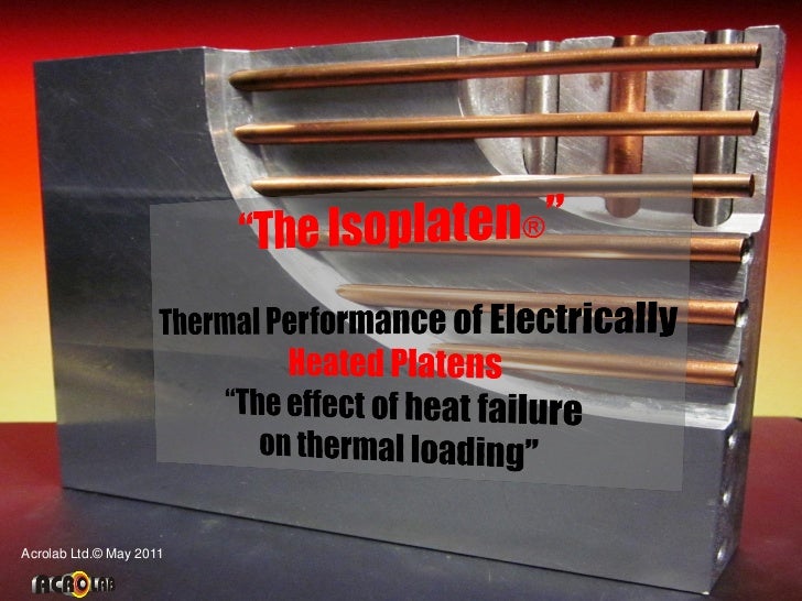 The Isoplaten -"Thermal Performance of Electrically Heated Platens"