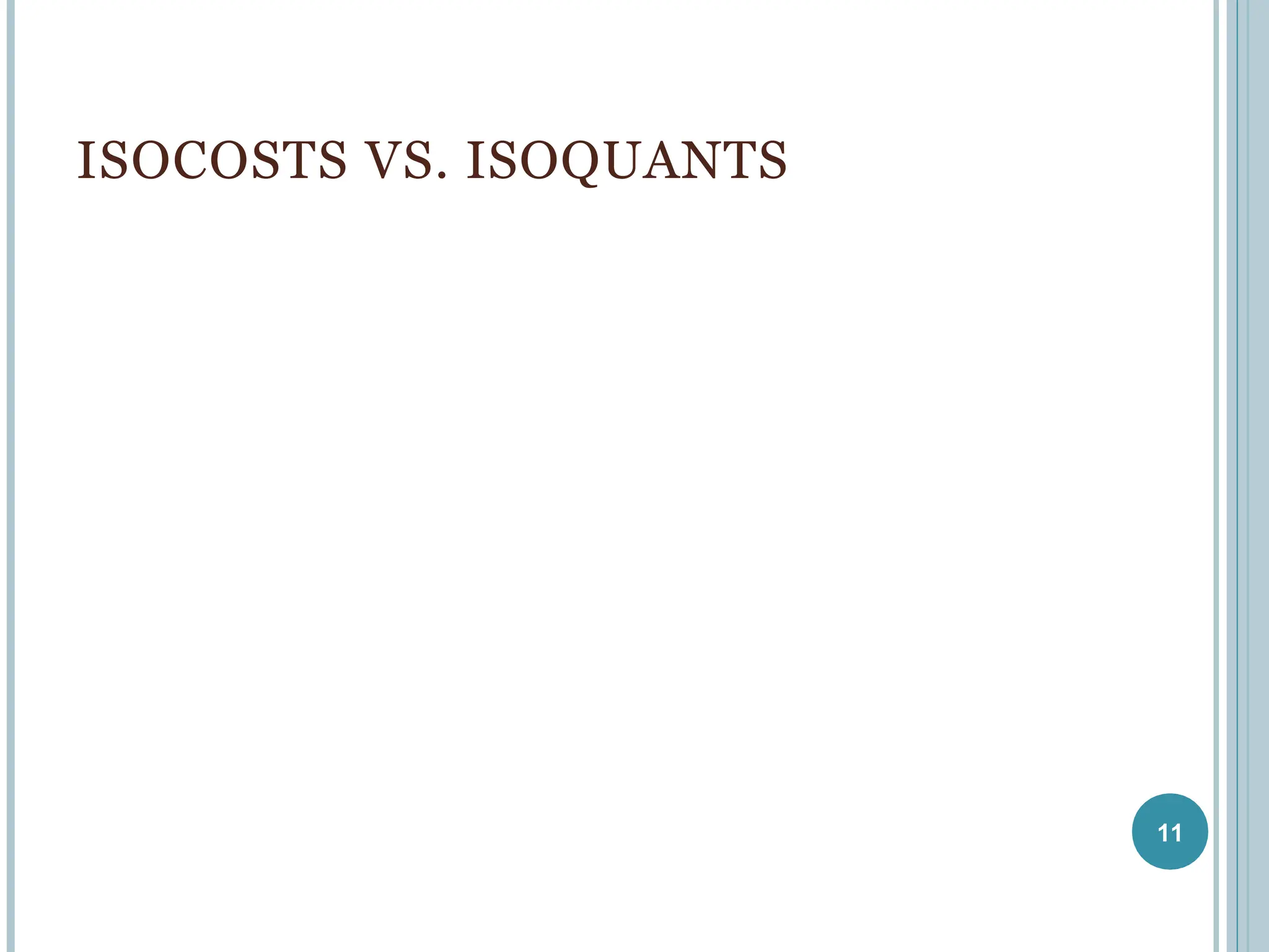 Isoquants and Isocosts.pptx