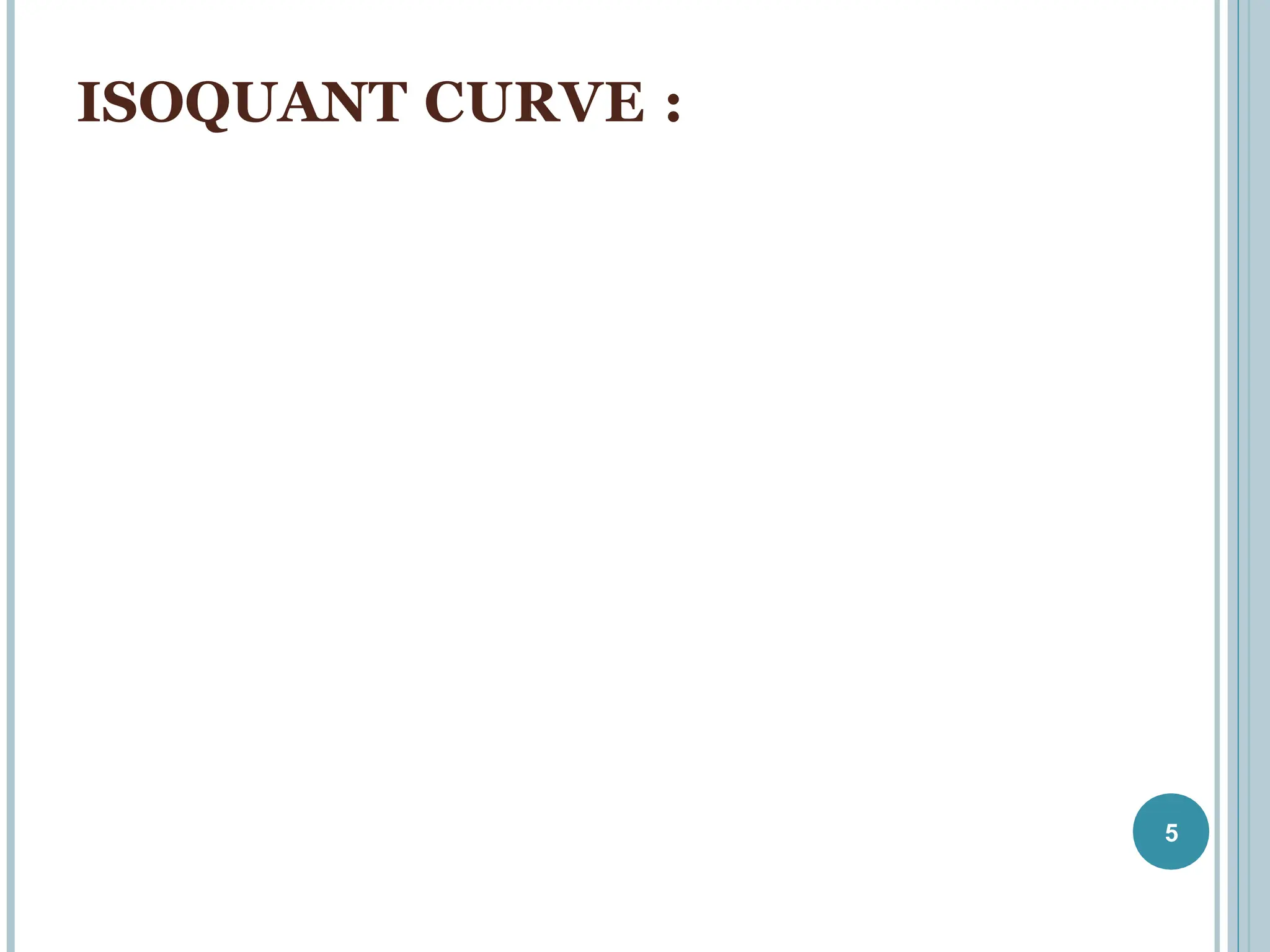 Isoquants and Isocosts.pptx