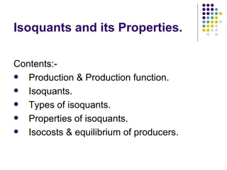 Isoquants and its properties | PPT