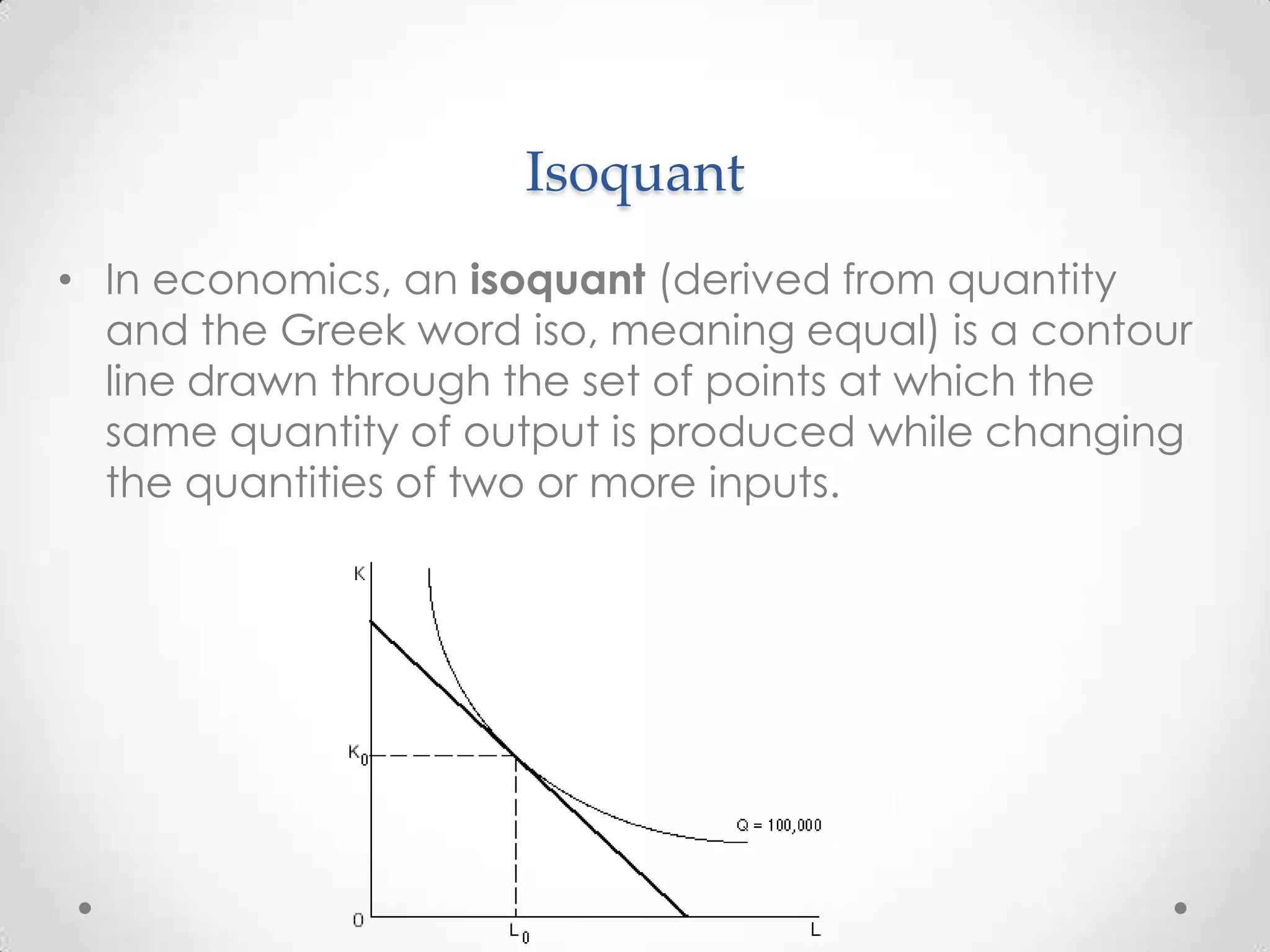 Isoquants and returns to scale | PPTX