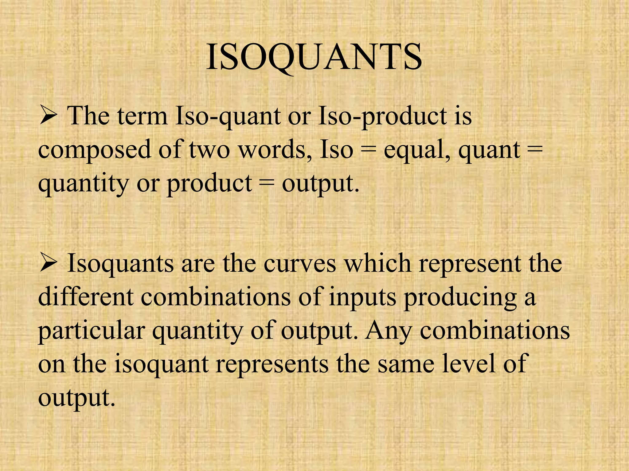 Isoquants ppt | PPTX