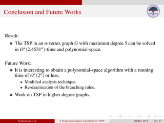 A Polynomial-Space Exact Algorithm for TSP in Degree-5 Graphs | PPT