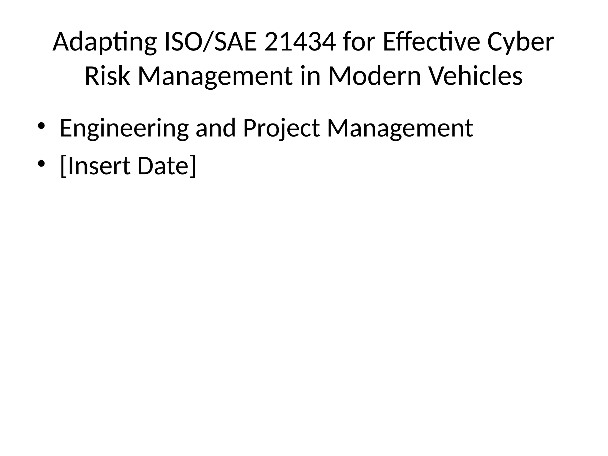 ISO_SAE_21434_Cyber_Risk_Presentation (1).pptx