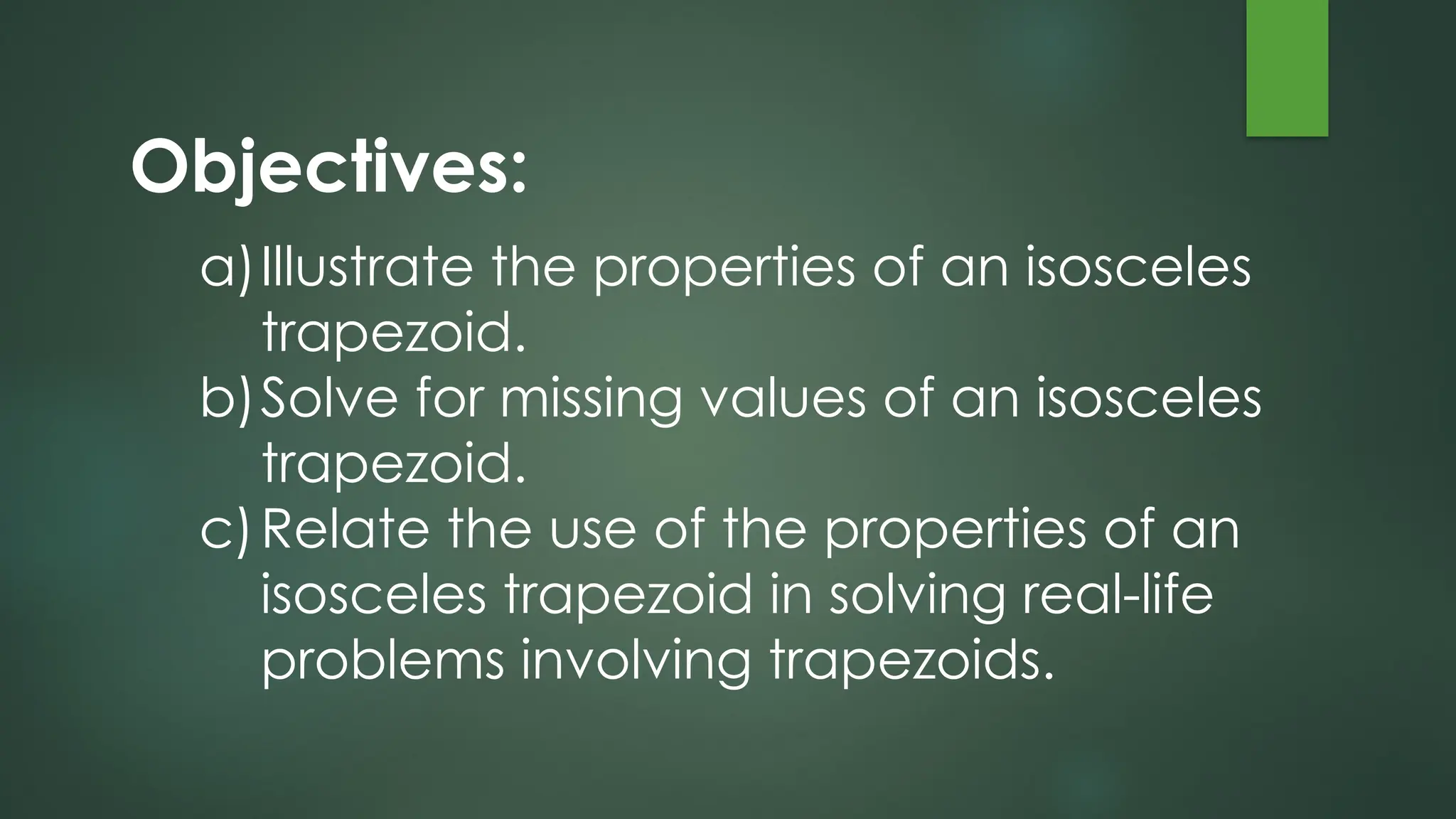 Illustrating the properties of an isosceles trapezoids | PPTX