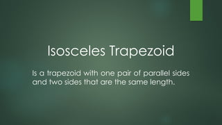 Illustrating the properties of an isosceles trapezoids | PPTX