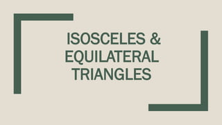 Understand Isosceles and Equilateral Triangles | PPTX