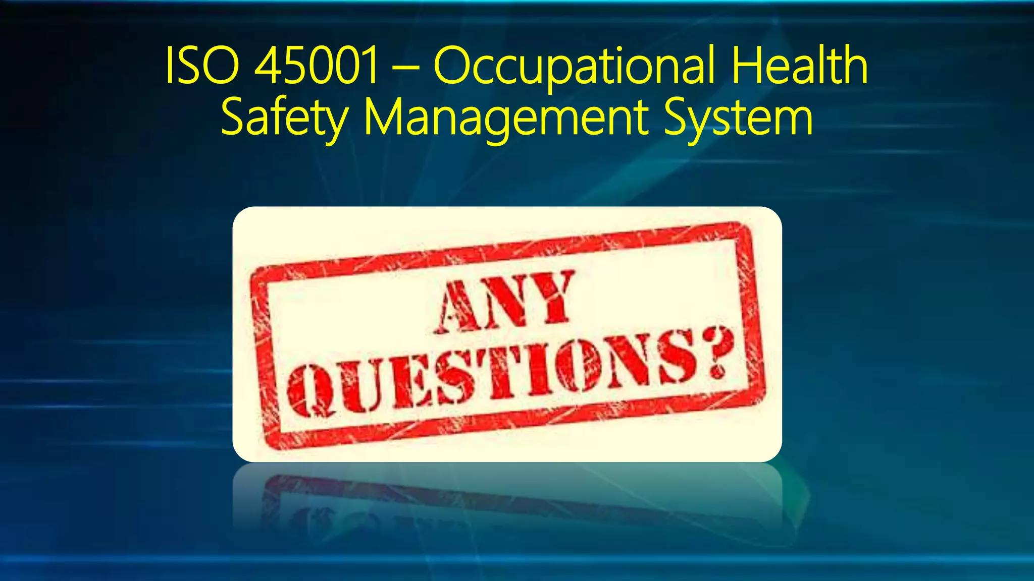ISO Standard 45001 Occupational Health and Safety Management System | PPTX