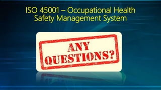 ISO Standard 45001 Occupational Health and Safety Management System | PPTX