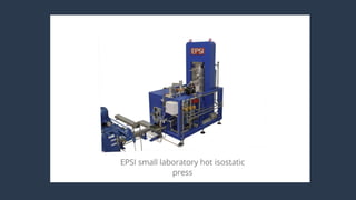 Isostatic pressing | PPT