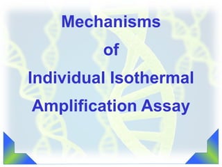 Isothermal Assays and their applications | PPT