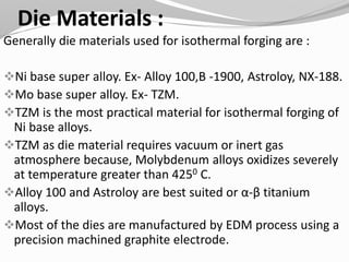 Isothermal forging | PPTX