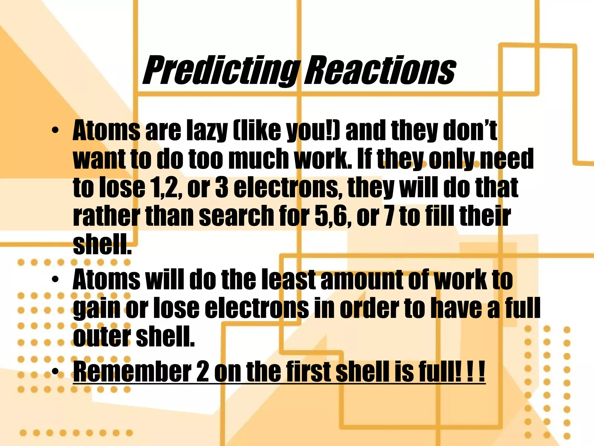 Isotopes, Lewis Dot Diagrams and Predicting Reactions | PPT