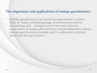 Isotope Geochemistry and its applications | PPTX