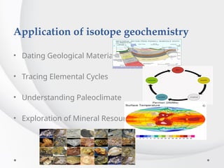 Isotope Geochemistry and its applications | PPTX