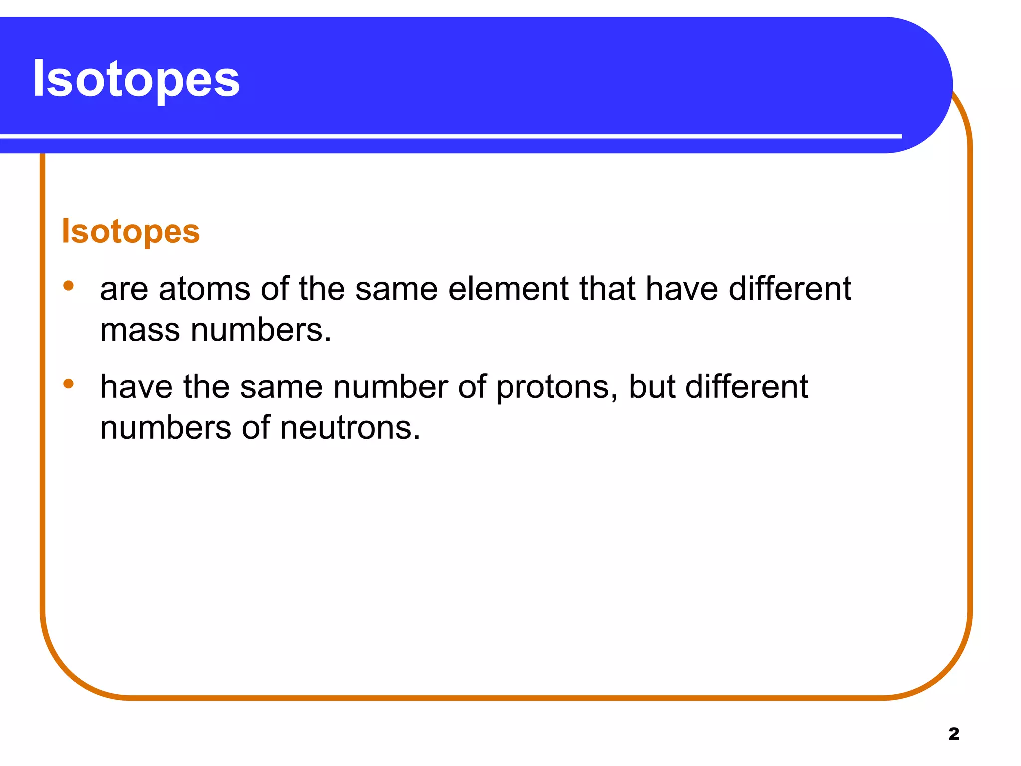 ISOTOPES_AND_ATOMIC_MASS.ppt