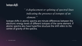 Isotope shift experiment | PPT