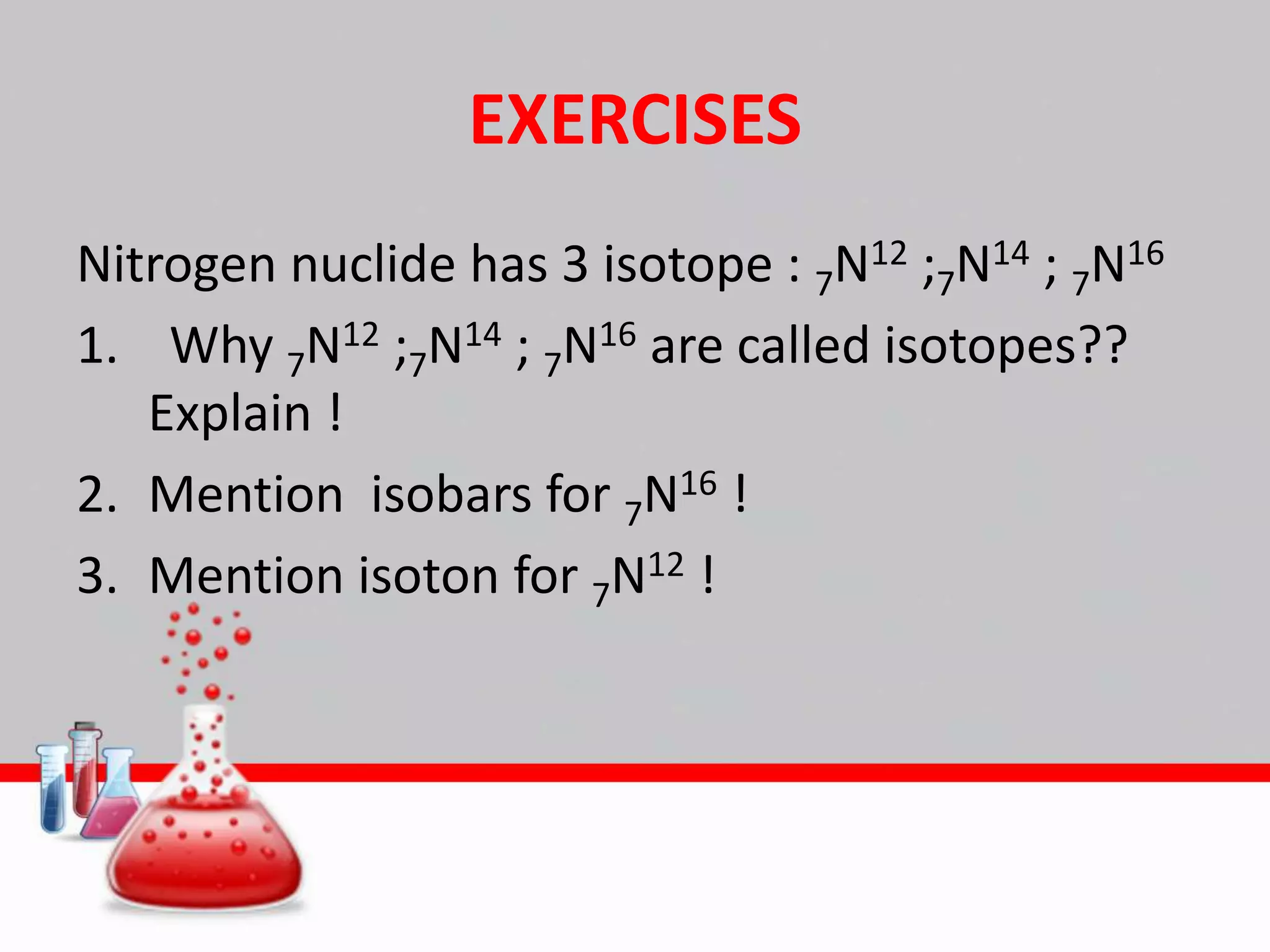 Isotopes, isotones, and isobars | PPTX