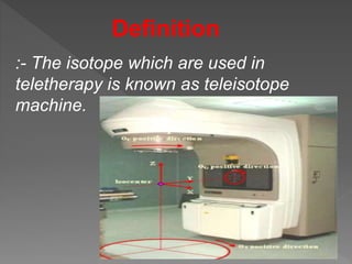 Isotope teleisotope machine | PPTX