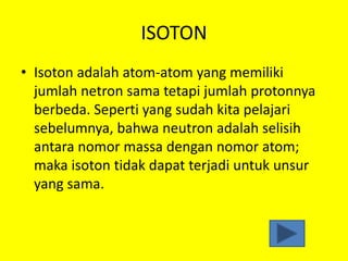 Isotop, isobar dan isoton | PPSX