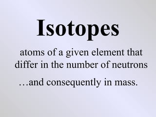 ISOTOPS IN CHEMISTRY PRESENTATION OF BASIC CHEMISTRY | PPT