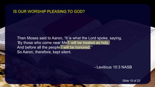 Is Our Worship Pleasing to God? | PPTX