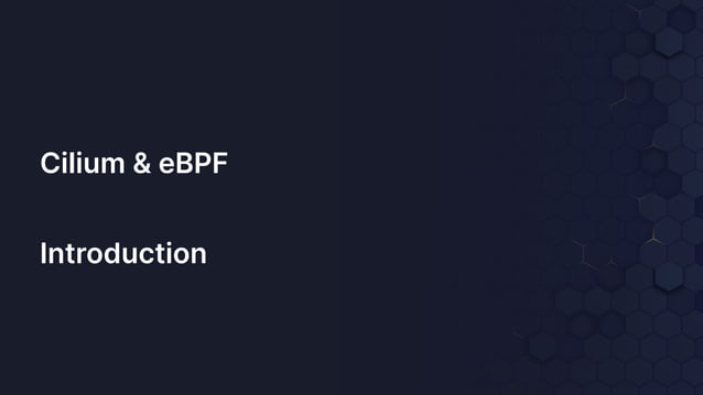 Cloud Native Networking & Security with Cilium & eBPF | PPT