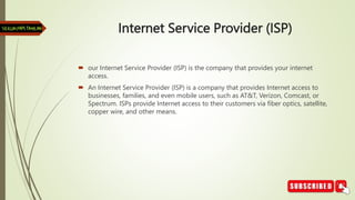 1. What is ISP 2. Network Connections types 3. Terrace Network 4 ...