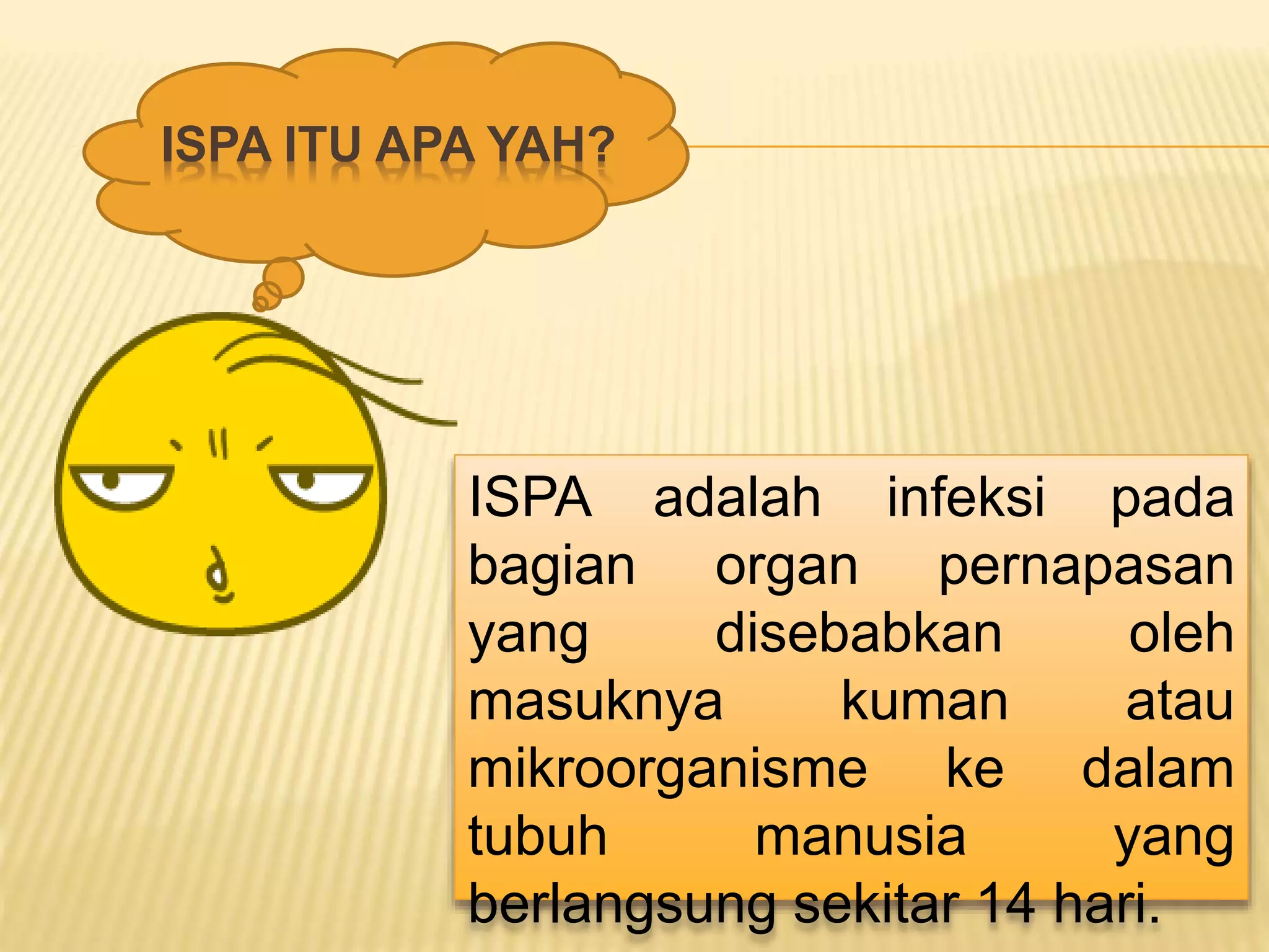 ISPA (Infeksi Saluran Pernapasan AKut) | PPTX
