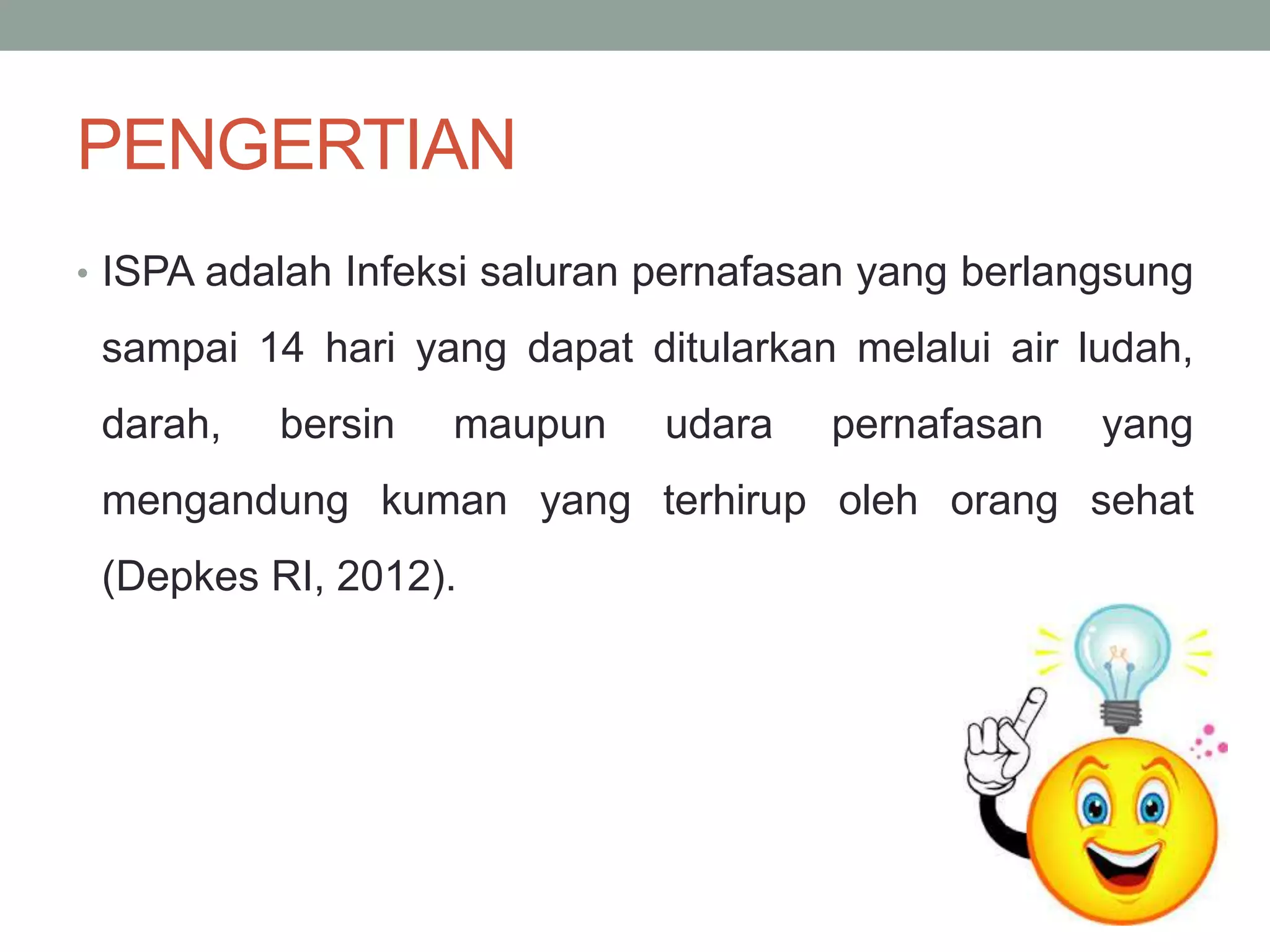 Infeksi Saluran Pernafasan Akut (ISPA) | PPTX