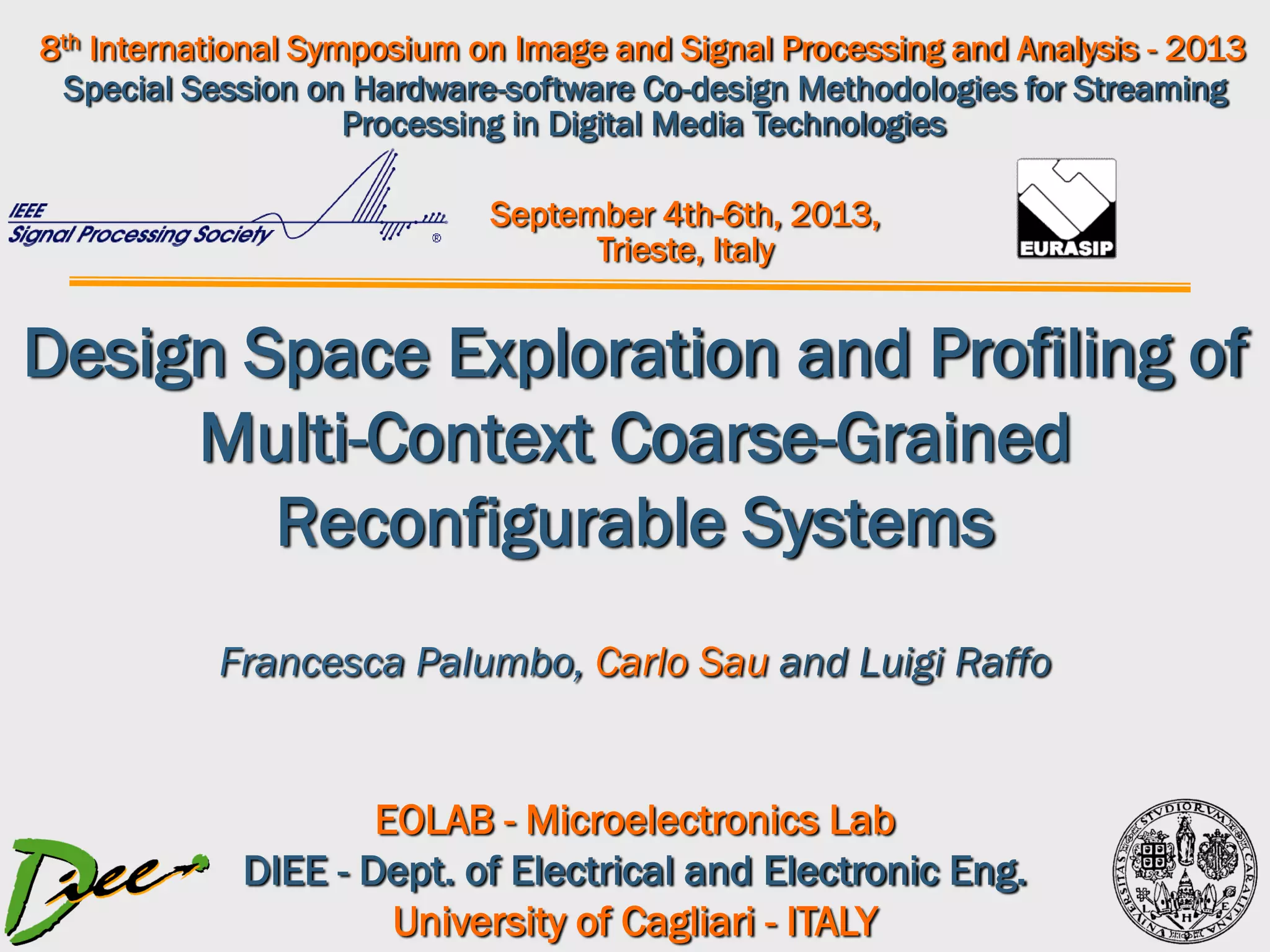 Dse And Profiling Of Multi Context Coarse Grained Reconfigurable Systems Ppt
