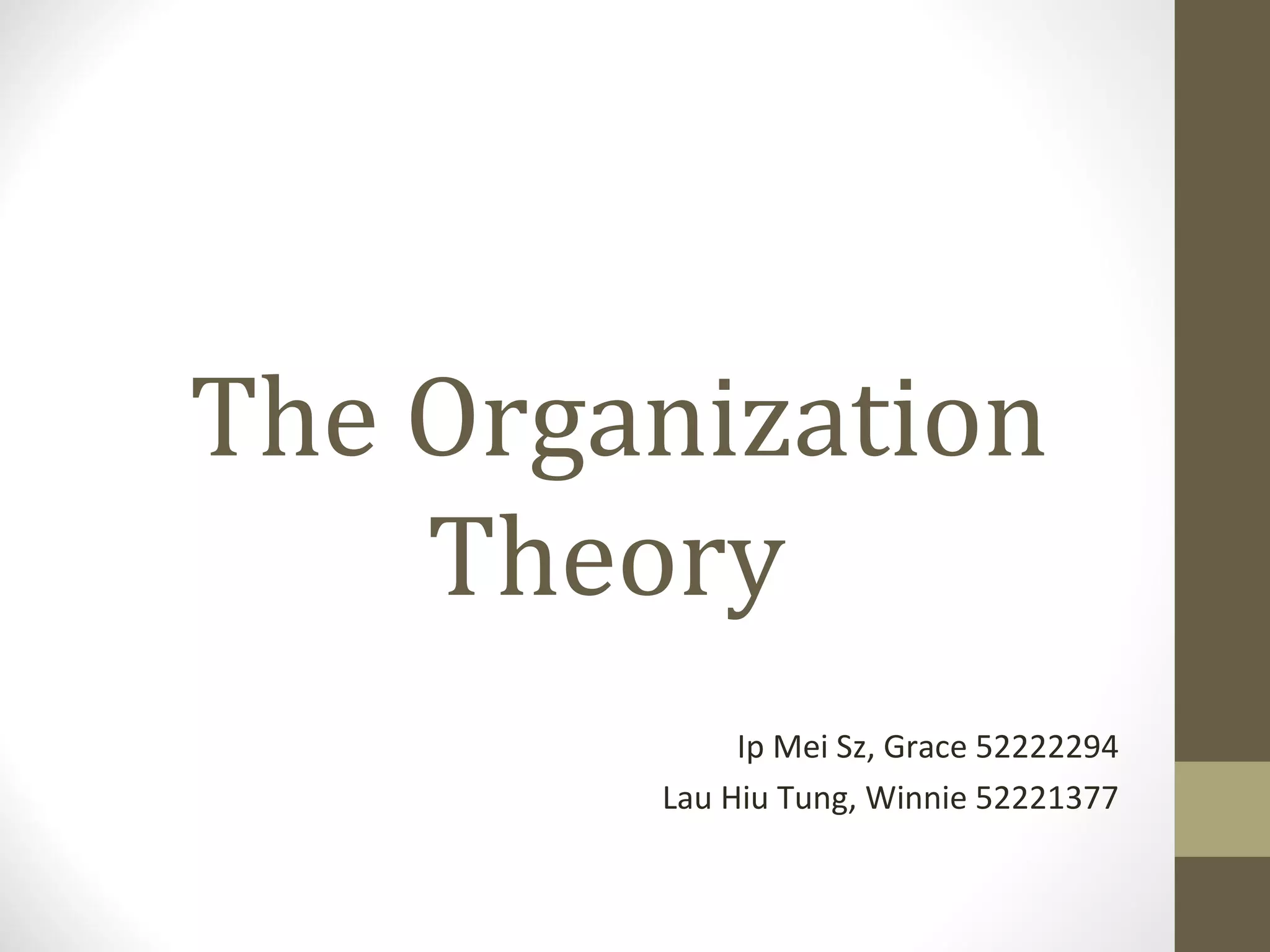 Week 8 - Organization Theory | PPT