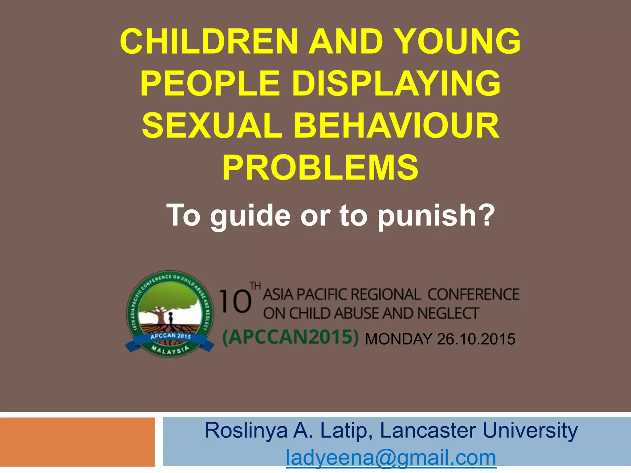 Children and young people displaying sexual behaviour problems: to ...
