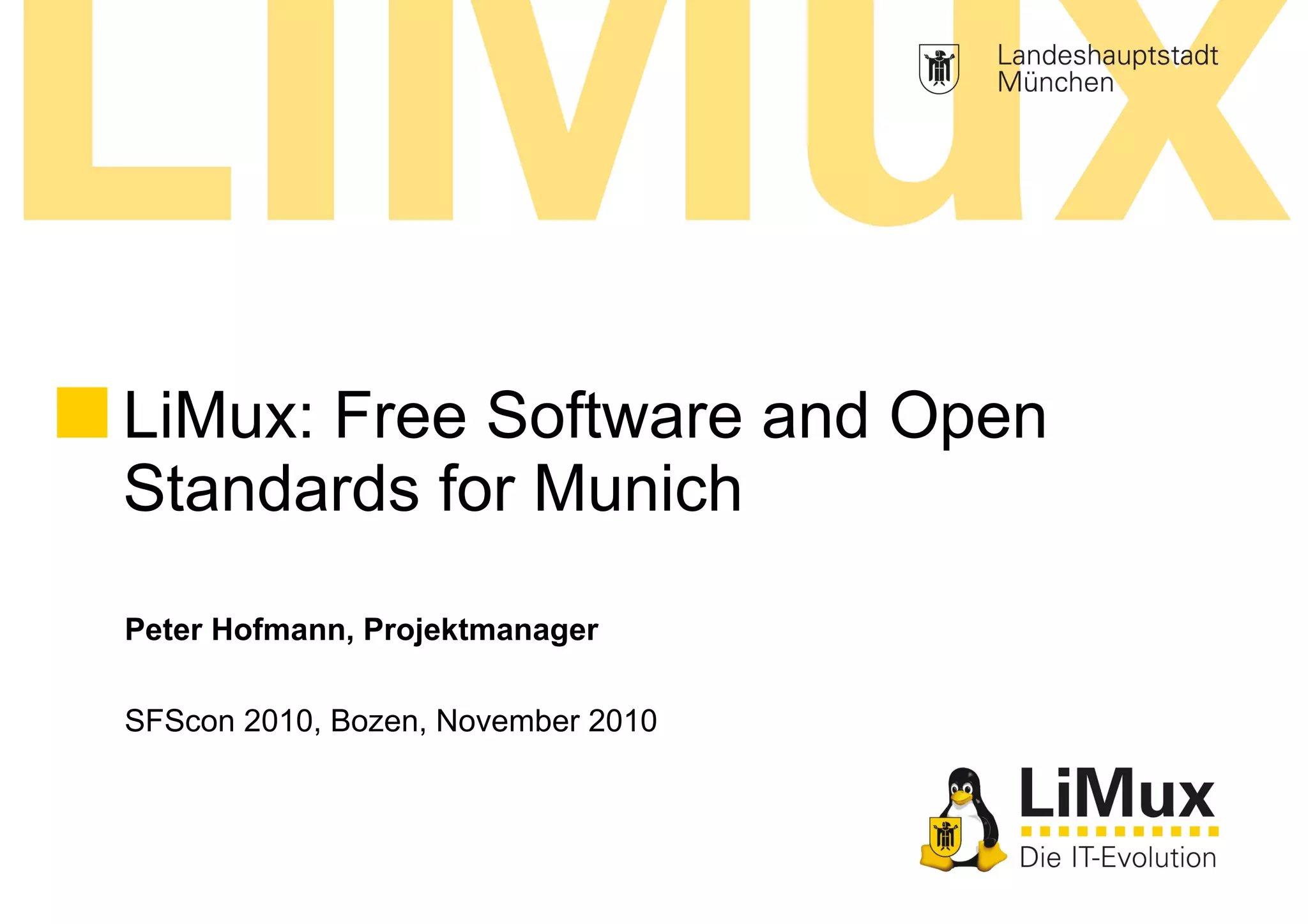 LiMux: Free Software in the City of Munich | PPT
