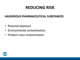 Considerations for reducing risk and increasing containment performance ...