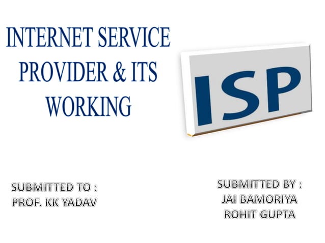 Isp final presentation | PPTX | Internet Service Providers | Home Utilities