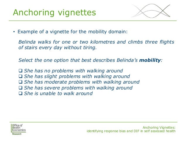 Anchoring Vignettes Identifying Response Bias And Dif In Self Assess