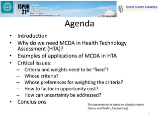 Using MCDA for HTA, Opportunities, Challenges and Possible Ways Forward ...