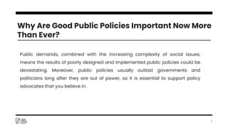 WHY STUDY PUBLIC POLICY? WHAT MAKES IT IMPORTANT NOW MORE THAN EVER? | PPTX