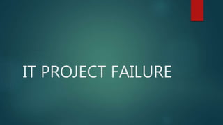 Is project failure | PPT