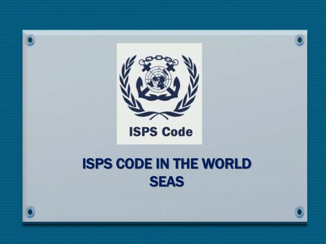 ISPS CODE.pptx | Cruises | Travel Type