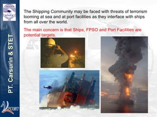 ISPS CODE AWARENESSISPS CODE AWARENESSISPS CODE AWARENESS PORT FACILITY.ppt