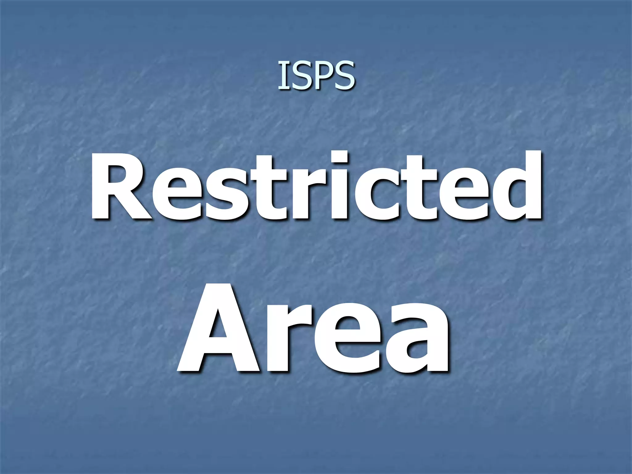 ISPS: Security Awareness Training / Designated Security Duty | PPT