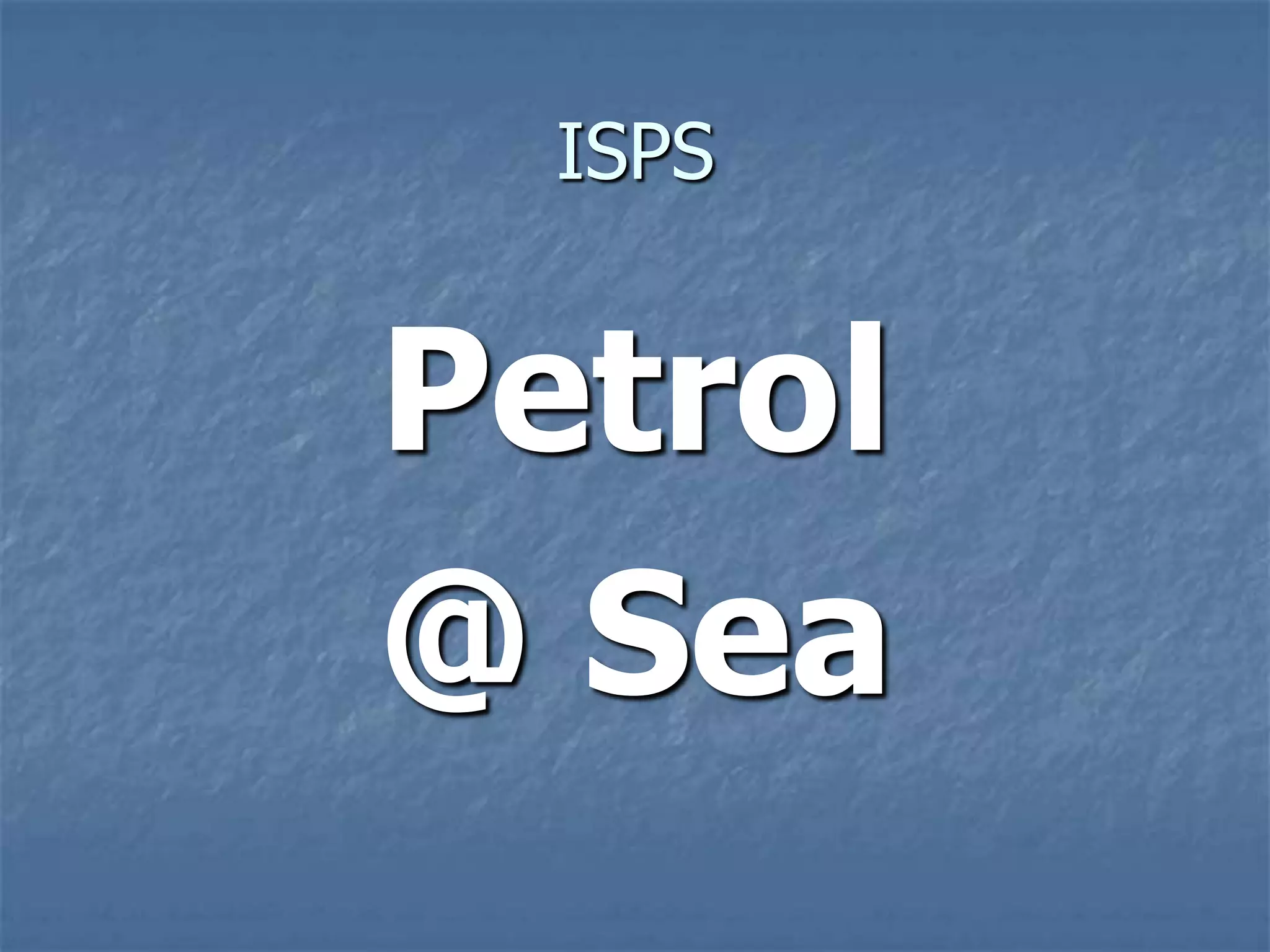 ISPS: Security Awareness Training / Designated Security Duty | PPT